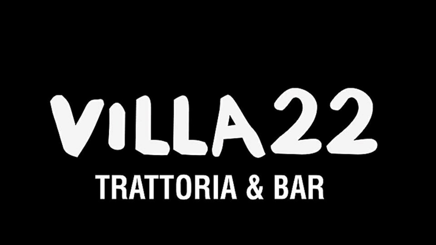 Book Online at Villa 22 Trattoria & Bar | Dish Cult | Dish Cult